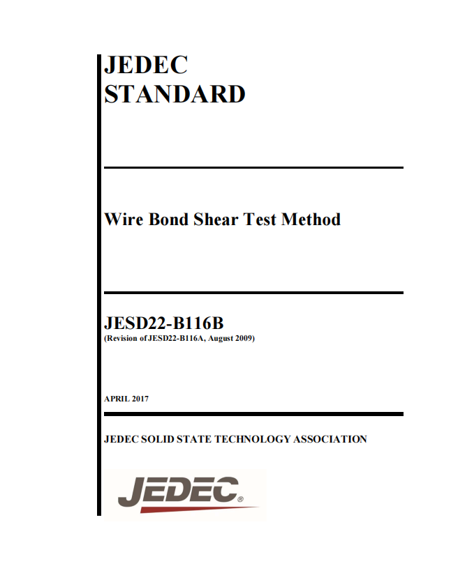 JEDEC JESD22-B116B：2017 Wire Bond Shear Test Method - 完整英文电子版（29页）.pdf ...